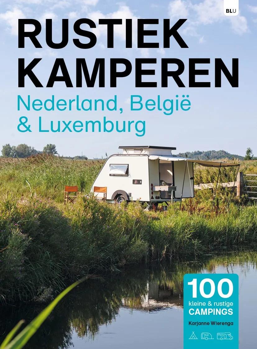 Rustiek Kamperen Nederland, België en Luxemburg | ANWB